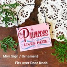 Ornament Mini Wood Sign THE PRINCESS LIVES HERE Office DoorKnob Decor ...