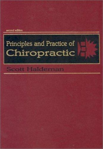 Principles and Practices of Chiropractic Techniques by Scott Haldeman ...