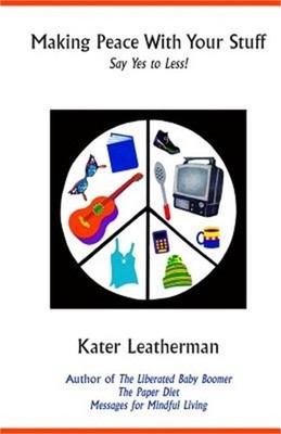 Making Peace With Your Stuff: Say Yes to Less! (Paperback or Softback ...