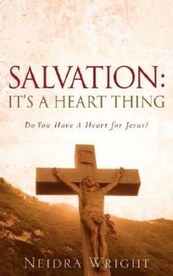 Salvation: It's A Heart Thing 9781600342820| eBay