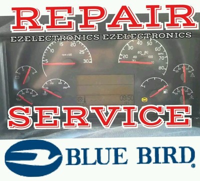 INSTRUMENT CLUSTER REPAIR SERVICE FOR BLUE BIRD BUS, BLUEBIRD, SEE ...