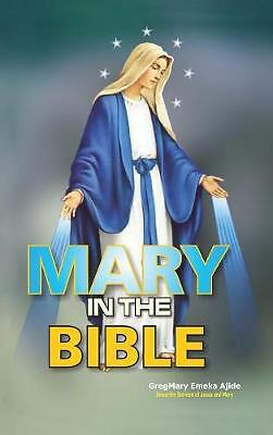 Mary In The Bible by Gregmary Emeka Ajide (Hardcover, 2017) for sale ...