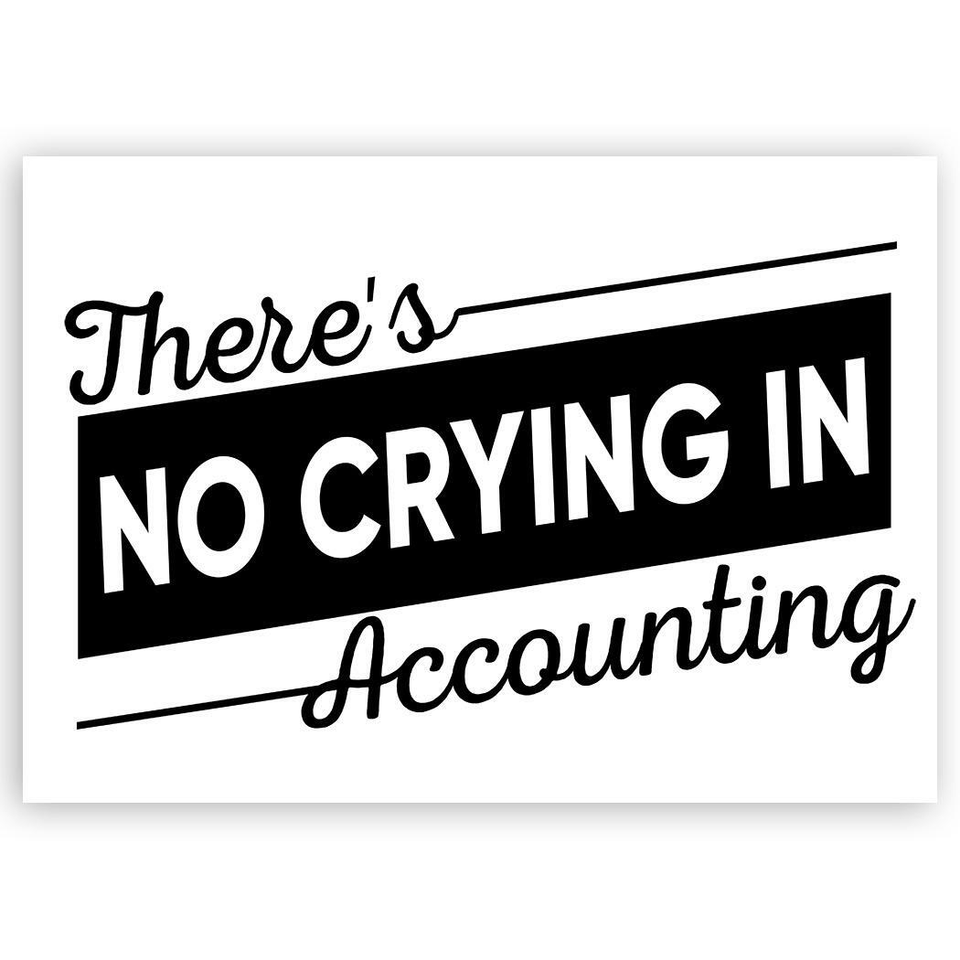 Gift Sticker : No Crying in Accounting Work Office Coworker Accountant ...