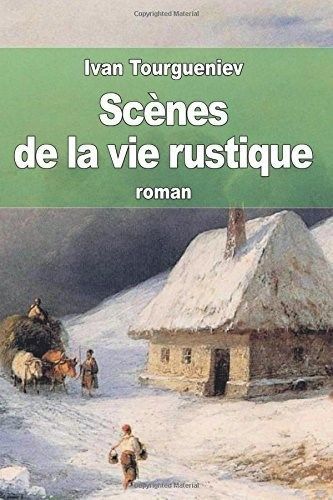 Scenes de La Vie Rustique by Ivan Tourgueniev (Paperback / softback, 2014) for sale online | eBay