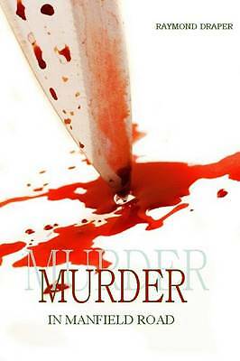 Murder In Manfield Road by Raymond Draper (Paperback, 2010) for sale ...