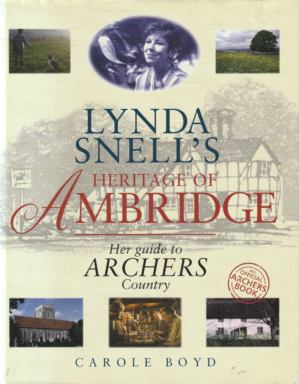 HC/DJ ,LYNDA SNELL'S HERITAGE OF AMBRIDGE , HER GUIDE TO ARCHERS ...