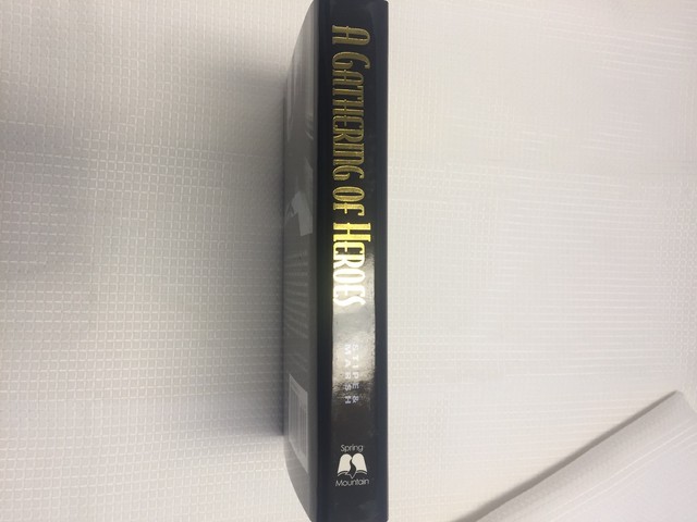 State Senator Gene Stipe's a Gathering of Heroes by Gene Stipe and ...