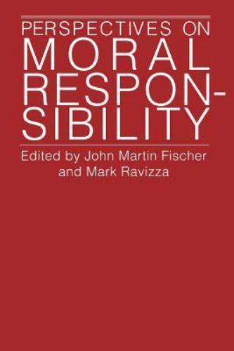 Perspectives on Moral Responsibility by Mark Ravizza (1994, Trade ...
