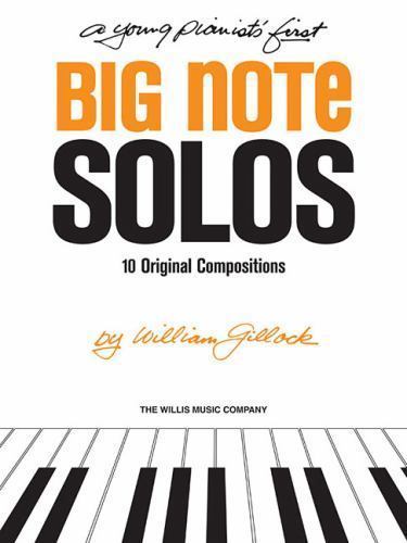 Young Pianist's First Big Note Solos : Early to Mid-Elementary Level by ...