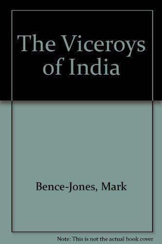 THE VICEROYS OF INDIA By Mark Bence-jones - Hardcover **Mint Condition ...