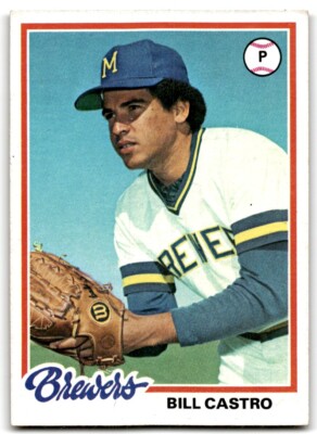1978 Topps Bill Castro Milwaukee Brewers #448 | eBay