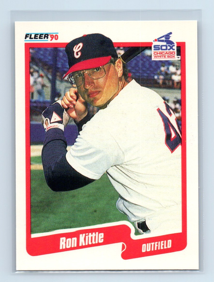 1990 Fleer Staight from the pack!!! Ron Kittle Chicago White Sox #538 ...