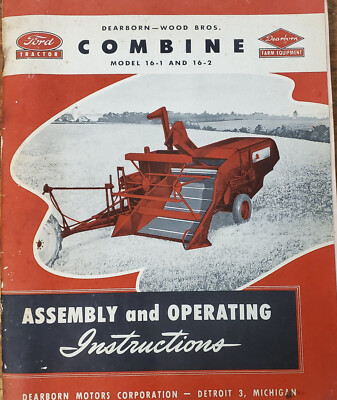 Dearborn (Ford) Combine, 16-1, 16-2, 1948, Manual. Assembly/Operating ...