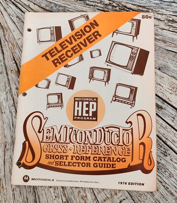 1976 Motorola Semiconductor Cross Reference Guide and Catalog TV ...