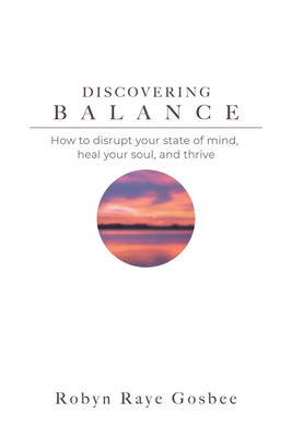 Robyn Raye Gosbee | Discovering Balance | Taschenbuch | Englisch (2019 ...