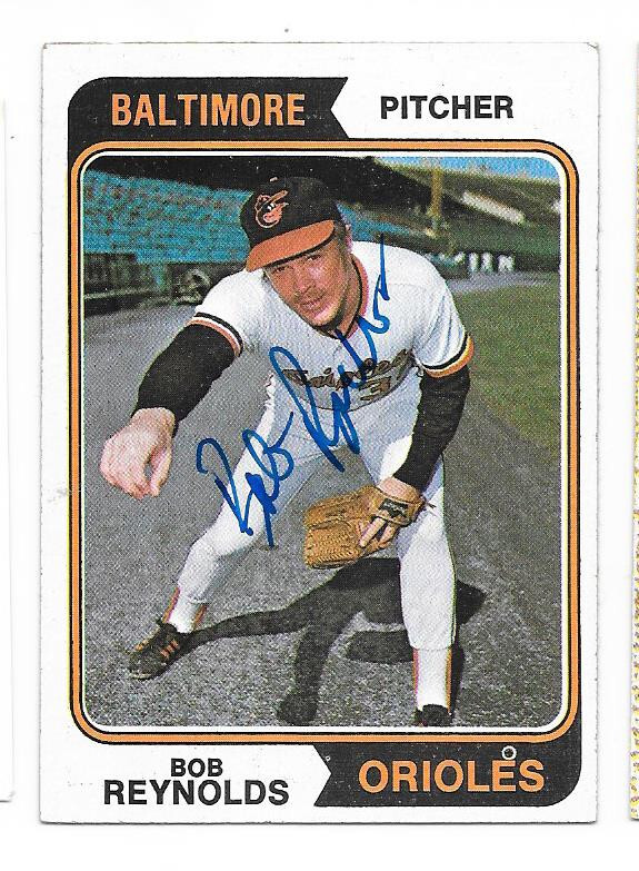 BOB REYNOLDS 1974 TOPPS AUTOGRAPHED SIGNED # 259 BALTIMORE ORIOLES | eBay