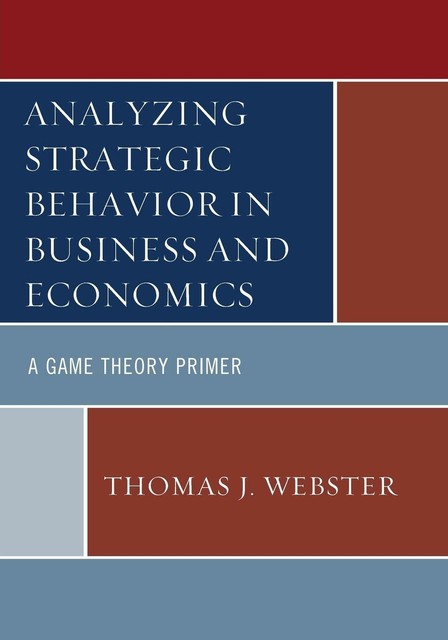 Analyzing Strategic Behavior in Business And Economics von Thomas J ...