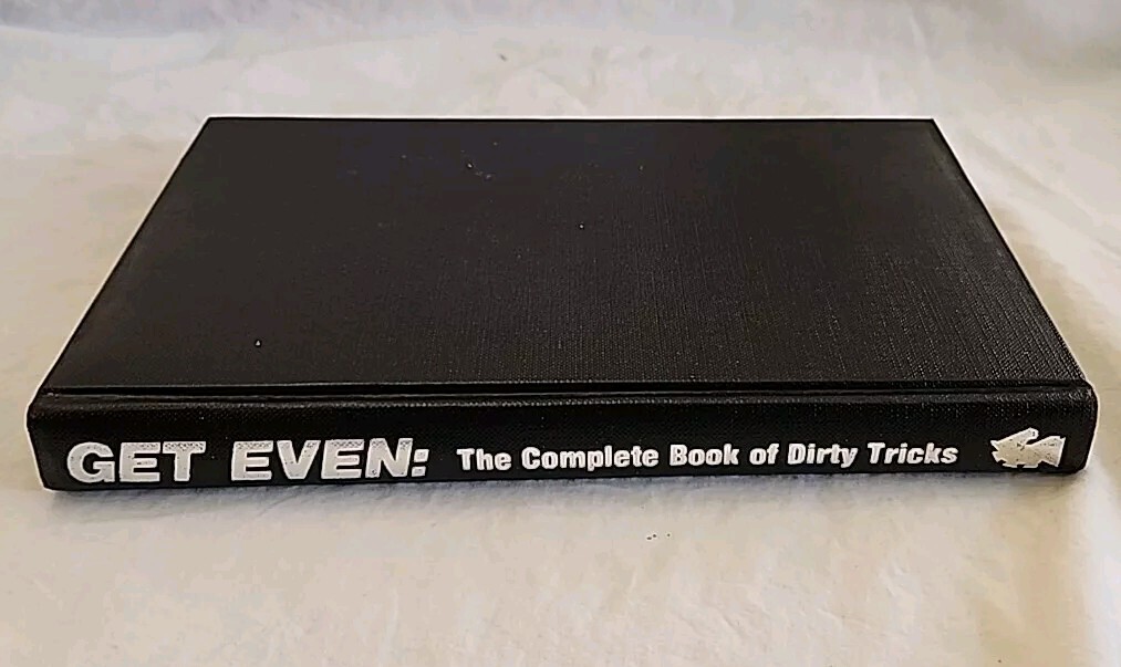 Get Even : The Complete Book of Dirty Tricks by George Hayduke (1980 ...