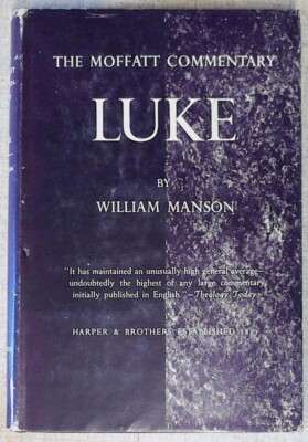 The Gospel of Luke [The Moffatt New Testament commentary] | eBay