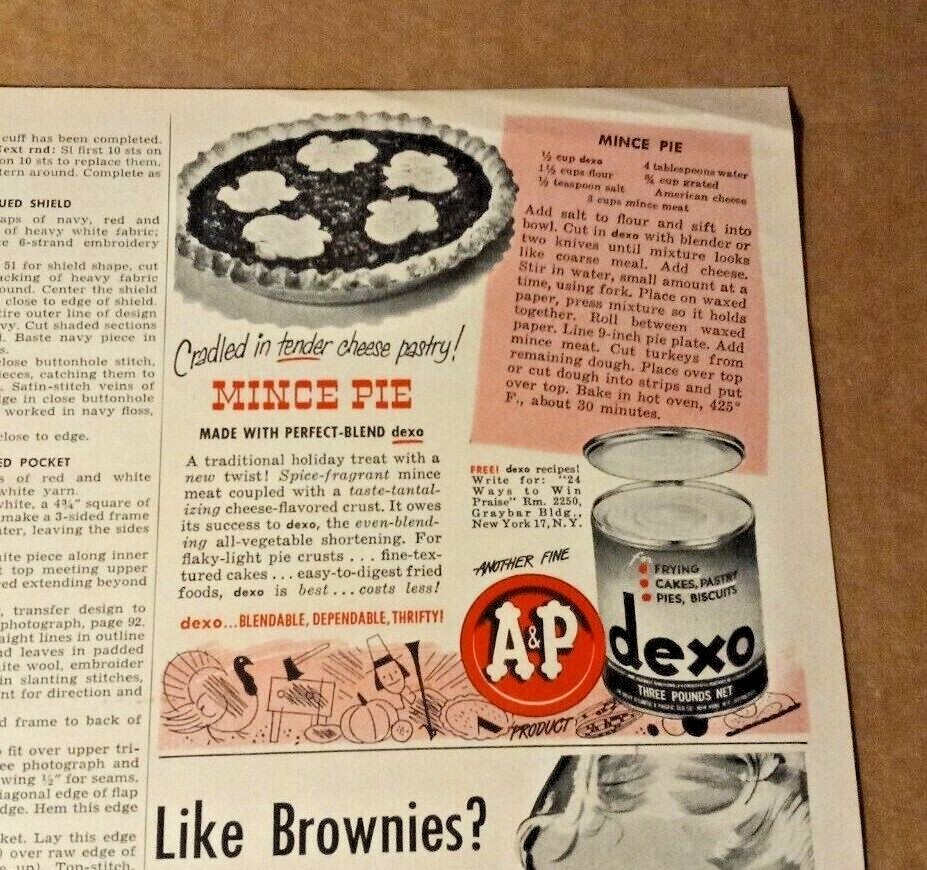 1951 print ad - A&P food grocery store Dexo shortening Mince Meat Pie ...