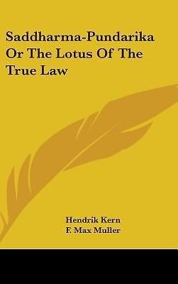 Saddharma-Pundarika or the Lotus of the True Law by Hendrik Kern (2007 ...