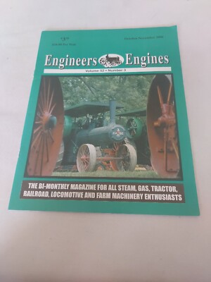 2006 Oct./Nov., Engineers & Engines Magazine For Steam, Gas, Tractor ...