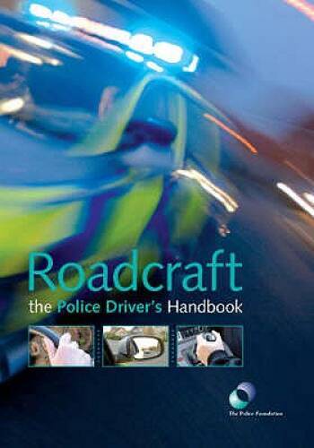 Roadcraft: The Police Drivers Handbook - Paperback By Coyne, Philip ...