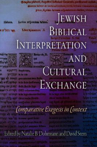 Jewish Biblical Interpretation and Cultural Exchange: Comparative ...