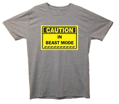 Caution In Beast Mode Printed T-Shirt | eBay UK