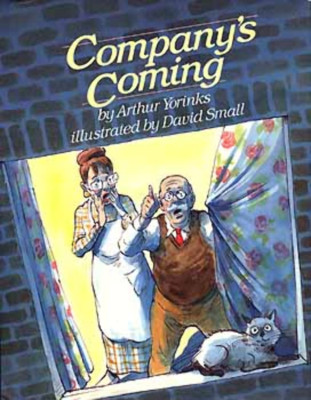 Company's Coming Arthur Yorinks, David Small (Illustrator ...