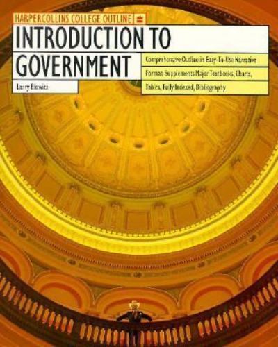 HarperCollins College Outline Introduction to Government by Elowitz ...