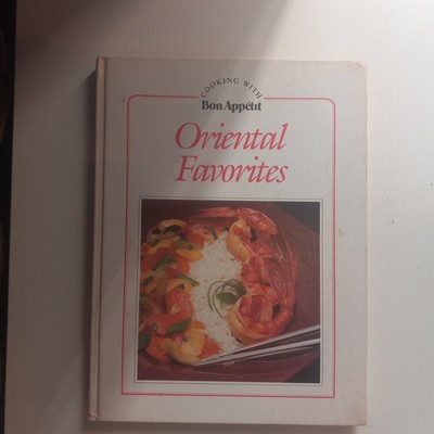 Oriental Favorites Cooking With Bon Appetit Cookbook 1986 Hardcover ...