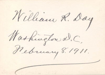 WILLIAM R. DAY - AUTOGRAPH 02/08/1911 | eBay