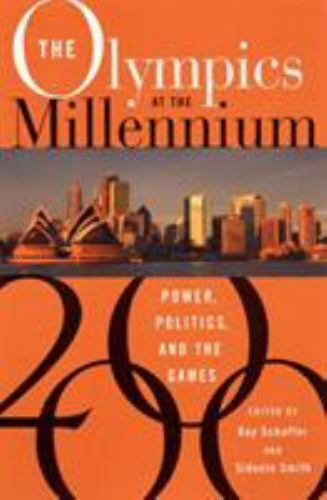 The Olympics at the Millennium : Power, Politics, and the Games by Ian ...