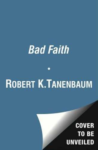 Bad Faith (Butch Karp and Marlene Ciampi, Book 24) - GOOD 9781451635539 ...