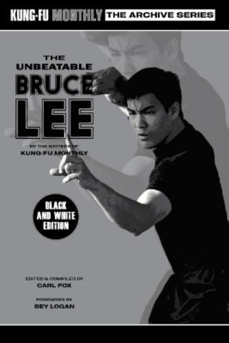 Kung-Fu Monthly The Unbeatable Bruce Lee (Kung-Fu Monthl (Paperback ...