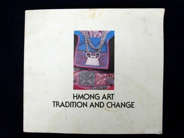 Hmong Art : Tradition and Change by Amy Catlin and Timothy Dunnigan ...