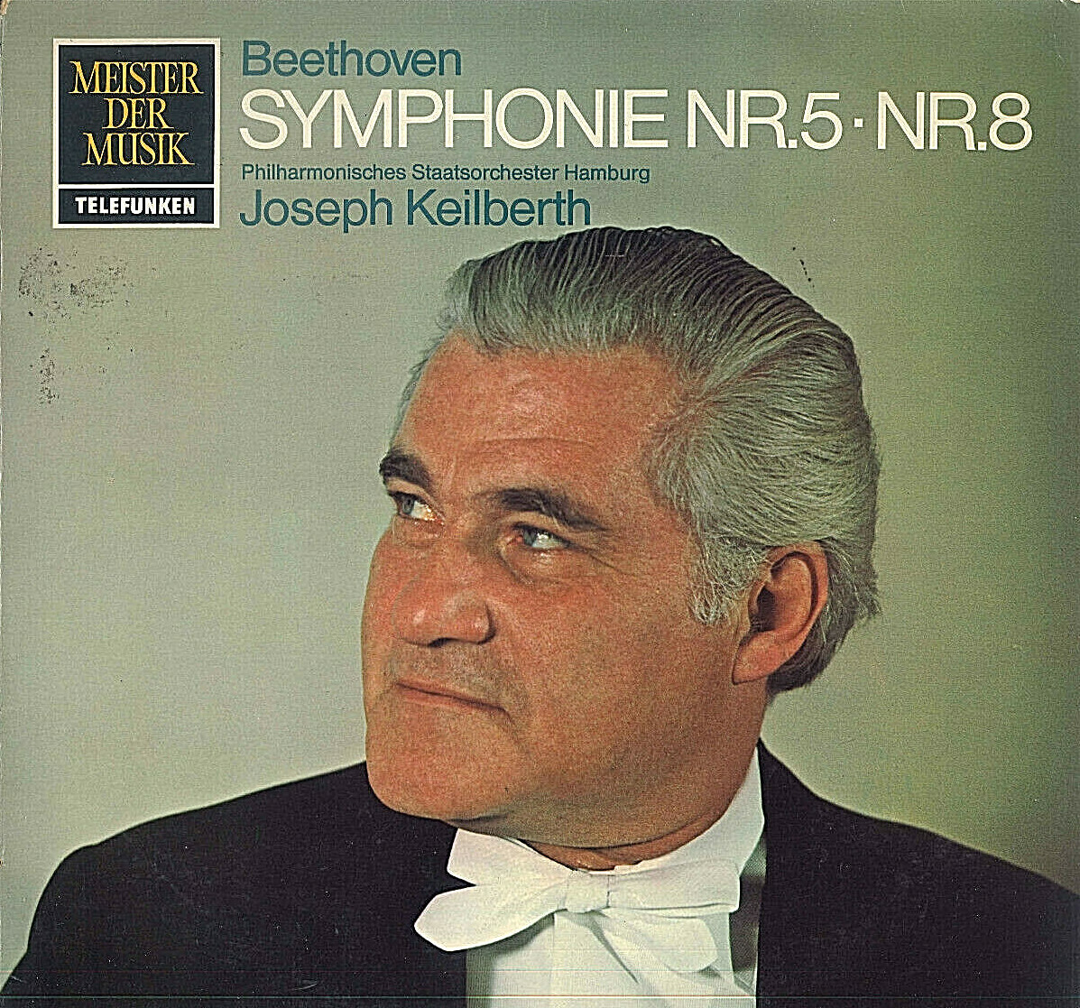 Beethoven, Joseph Keilberth – Symphony No. 5 C Minor / Symphony No. 8 F ...
