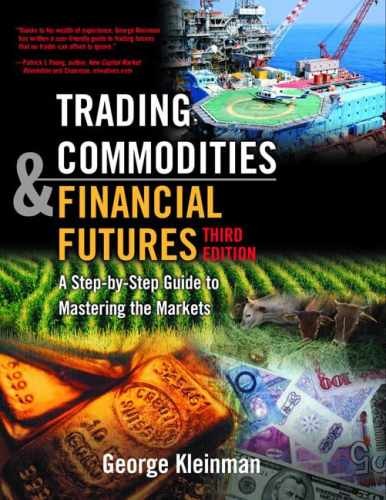 Trading Commodities and Financial - Hardcover, by Kleinman George ...