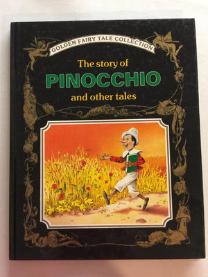 The Story Of Pinocchio And Other Tales Golden Fairy Tale Collection ...