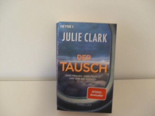 THRILLER Spiegel-Bestseller " DER TAUSCH" von Julie Clark - | eBay.de
