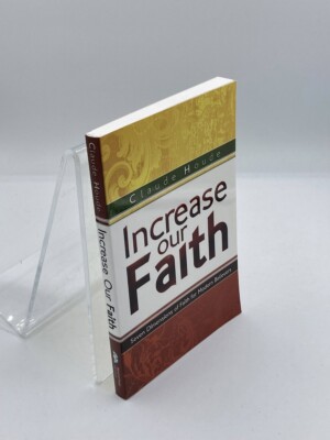 Increase Our Faith Seven Dimensions of Faith for Modern Believers | eBay