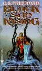 Black Sun Rising (The Coldfire Trilogy, Book 1) - Mass Market Paperback ...
