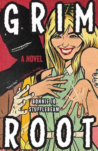 Bonnie Jo Stufflebeam Grim Root (Paperback) (US IMPORT) 9781958598368 ...