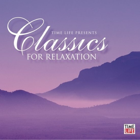 Classics for Relaxation - Music CD - - 2005-06-28 - Time Life Records ...