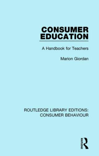 Routledge Library Editions: Consumer Behaviour Ser.: Consumer Education ...