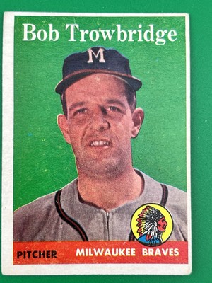 1958 TOPPS Baseball Card No.252 Bob Trowbridge RC Milwaukee Braves EX ...