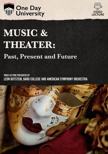 Music and Theater: Past, Present and Future (DVD) Leon Botstein ...