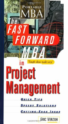 The Fast Forward MBA in Project Management: Quick Tips, Speedy S ...