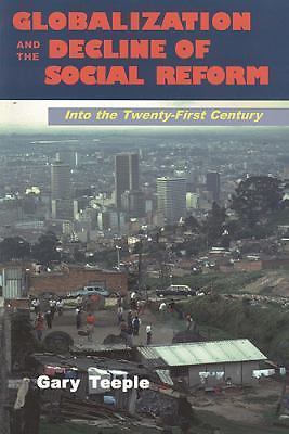 Globalization and the Decline of Social Reform : Into the Twenty-First ...
